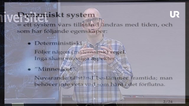 UR Samtiden - Populärvetenskap i Linköping: Dynamiska system | UR Play