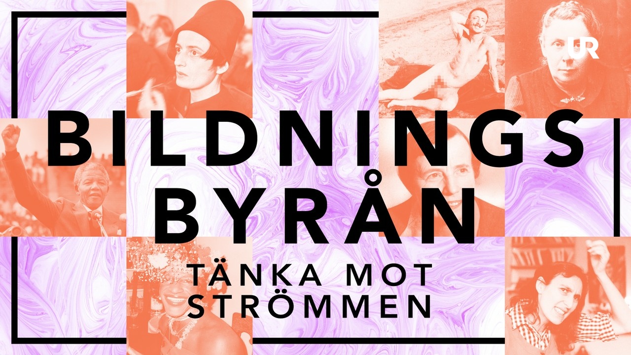 Bildningsbyrån - tänka mot strömmen | Lyssna här! | UR Play