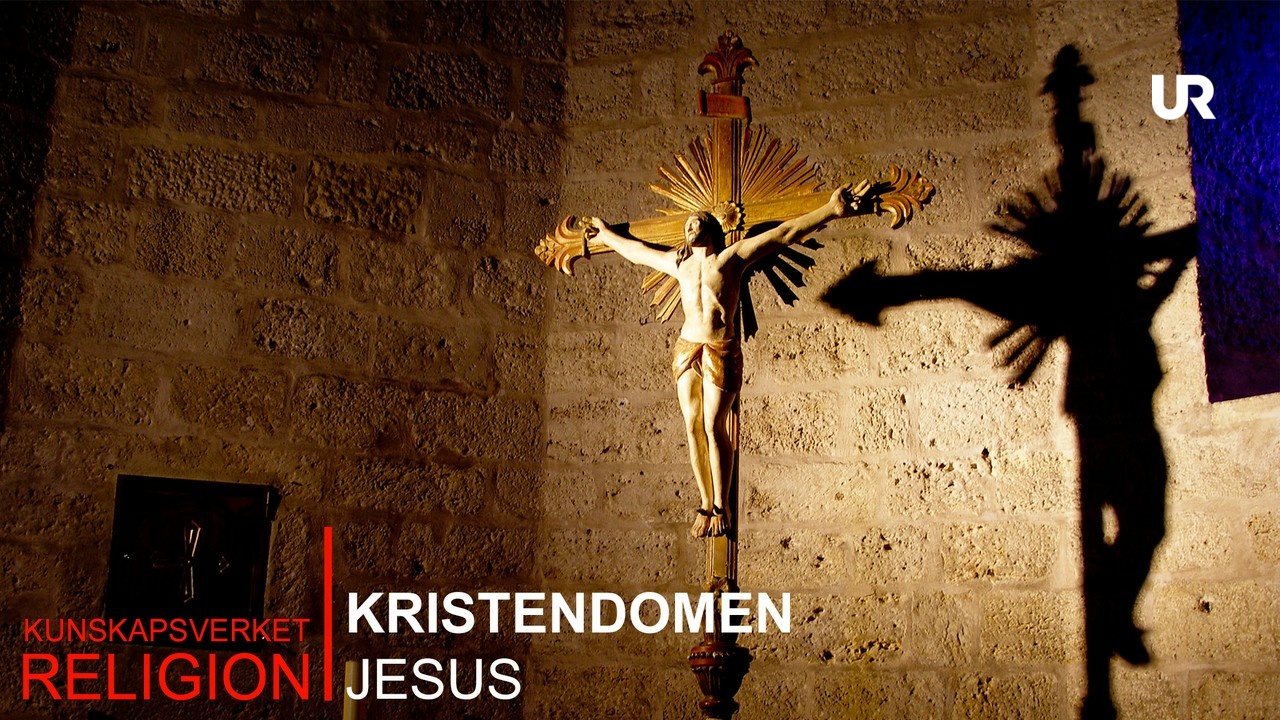 Kunskapsverket religion: Kristendomen: Jesus | UR Play