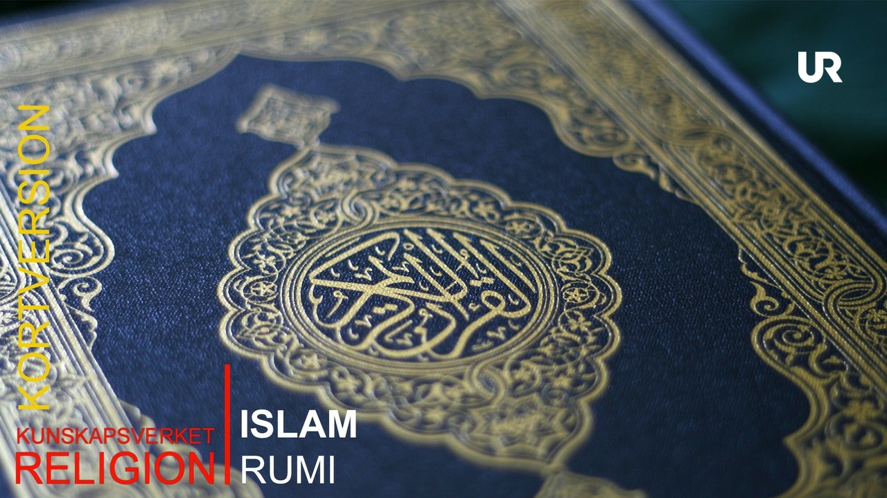 Kunskapsverket religion - kortversion: Islam: Rumi | UR Play
