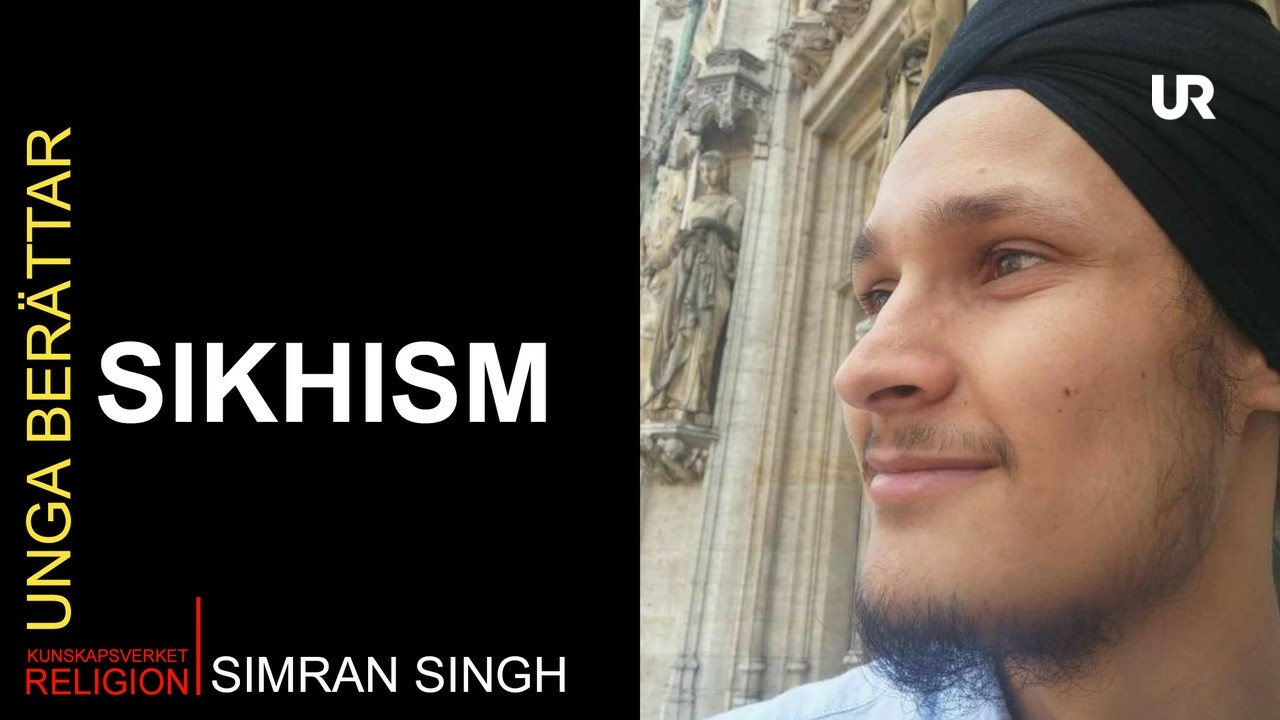Kunskapsverket religion - unga berättar: Sikhismen: Simran | UR Play