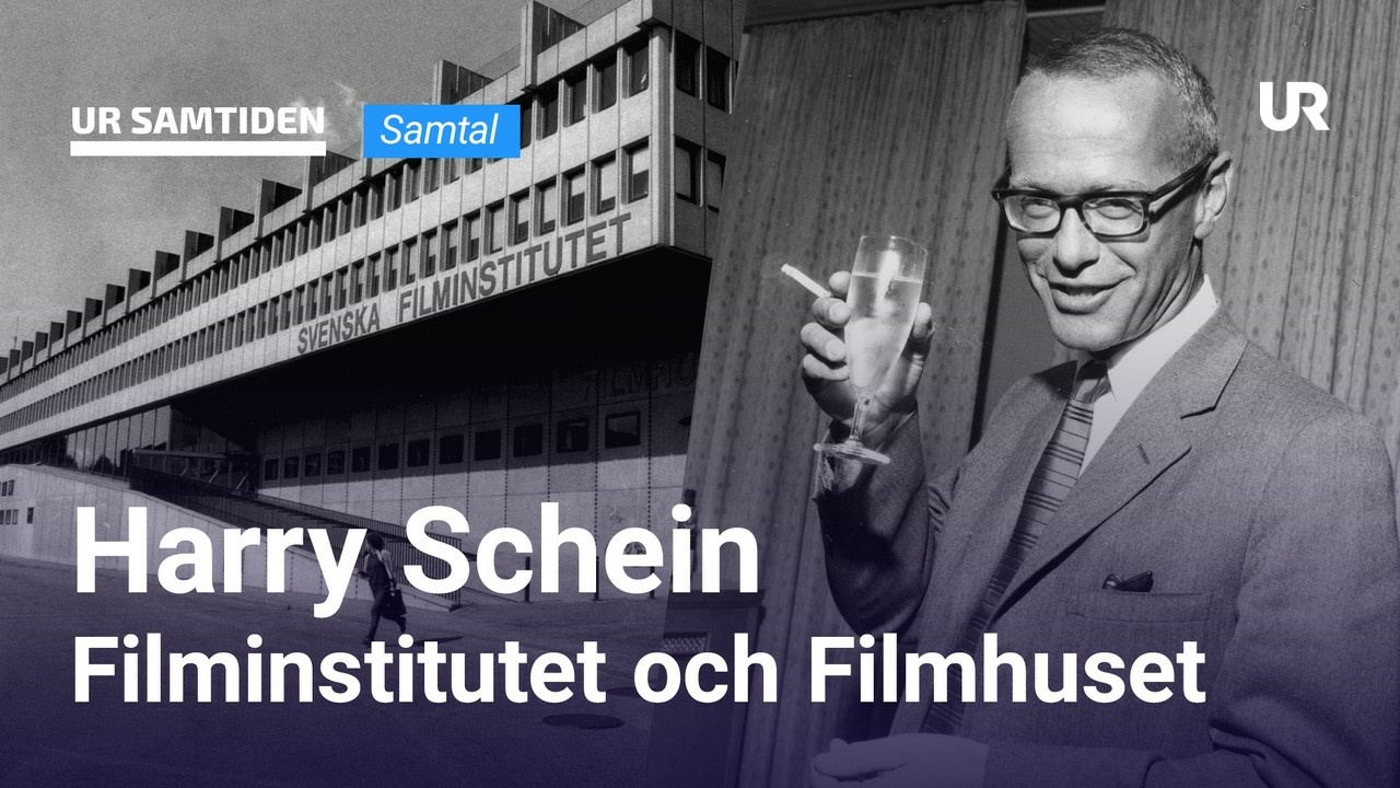 UR Samtiden - Minnen ur den svenska filmhistorien: Harry Schein ...