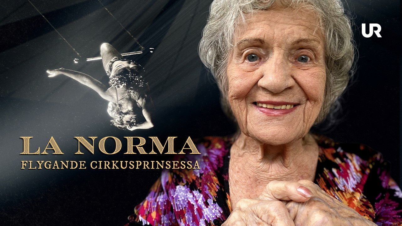 La Norma – flygande cirkusprinsessa | UR Play