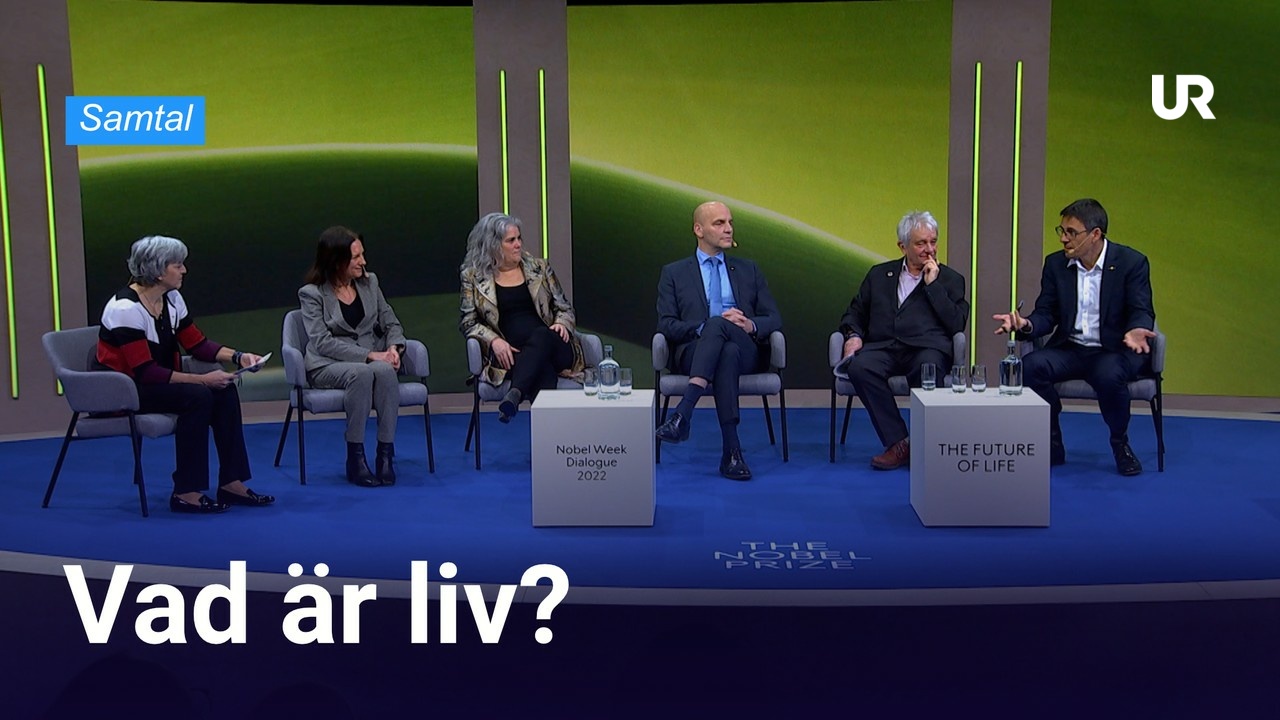 Nobel Week Dialogue 2022: Vad är liv? | UR Play