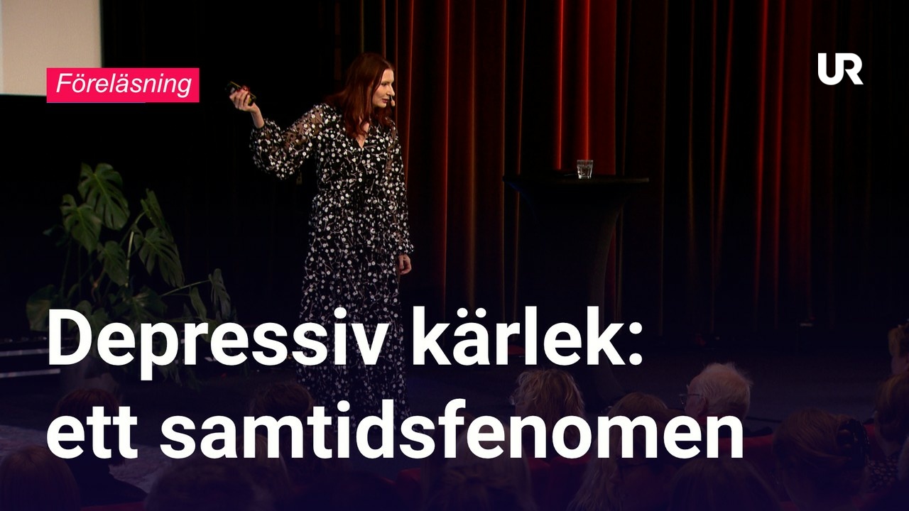 Unga vuxna-dagarna 2023: Depressiv kärlek: ett samtidsfenomen | UR Play