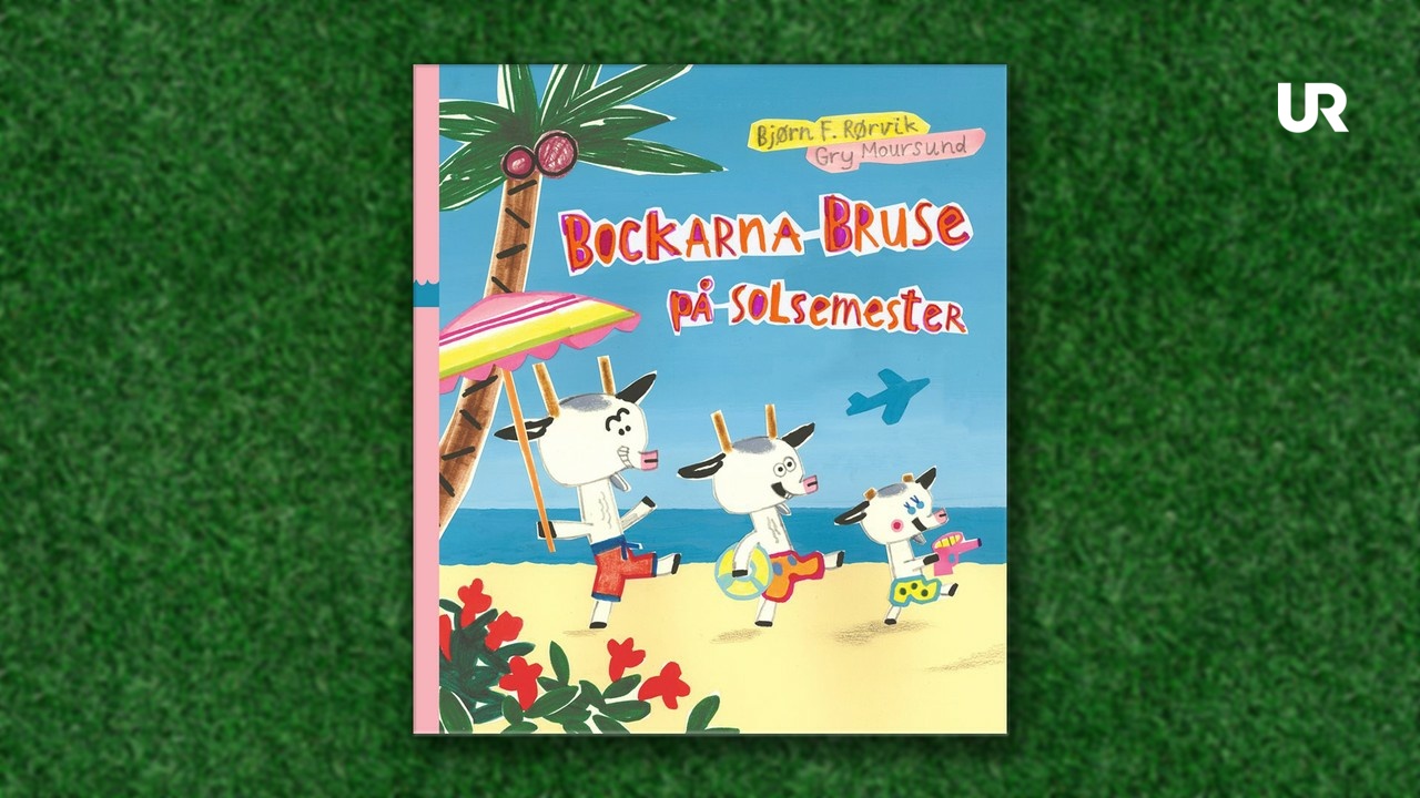 Småsagor: Bockarna Bruse på solsemester | UR Play