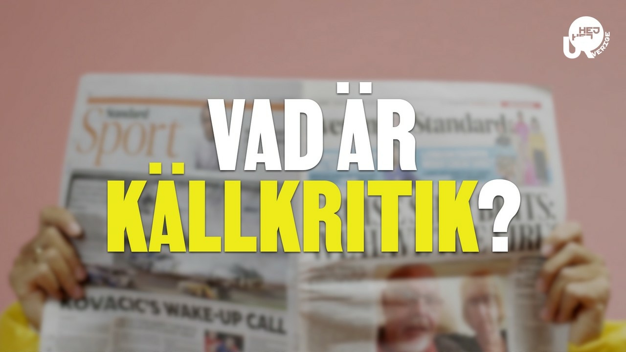 Hej Sverige - reportage - syntolkat: Vad är källkritik? | UR Play