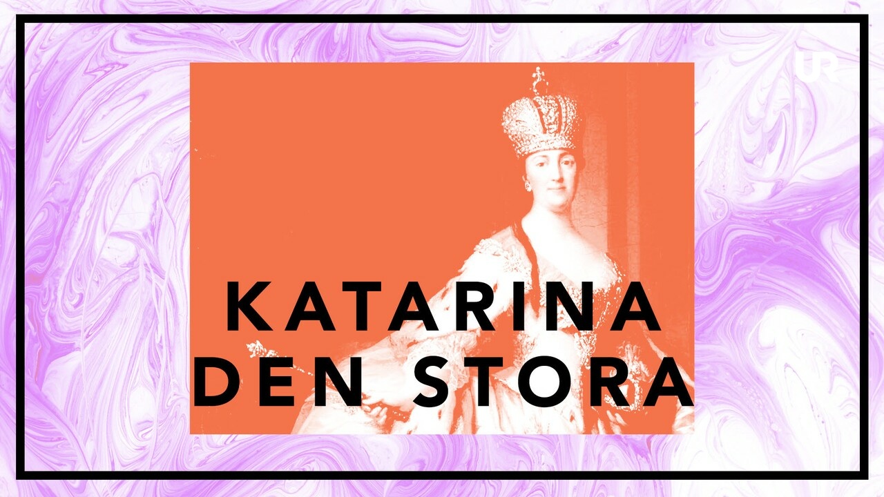 Bildningsbyrån - tänka mot strömmen: Katarina den stora – Kejsarinna av ...