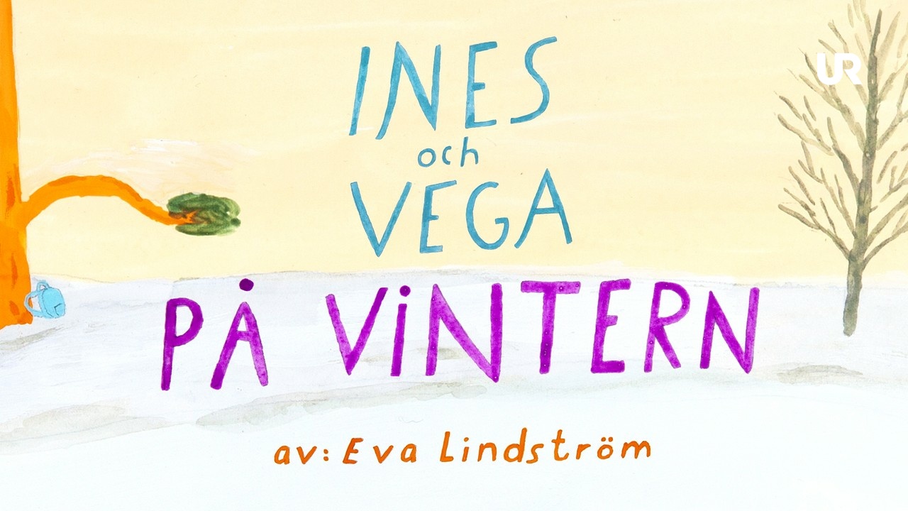 Ines och Vega: På vintern | UR Play