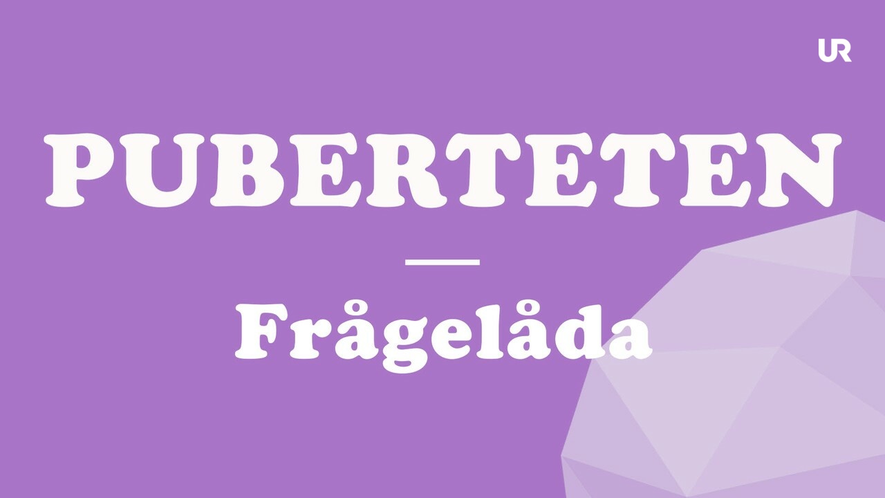 Vi förklarar sexualitet, samtycke och relationer: Puberteten - frågelåda | UR Play