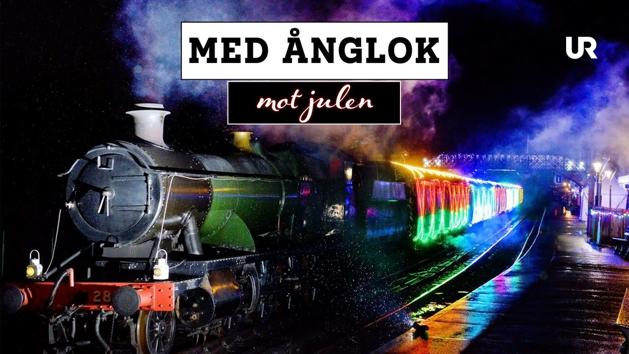 Med ånglok mot julen | UR Play