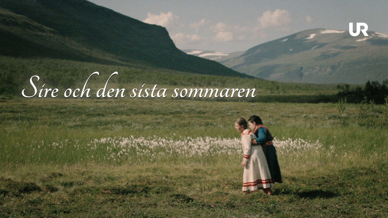 Kortfilmsklubben - samiska: Sire och den sista sommaren | UR Play