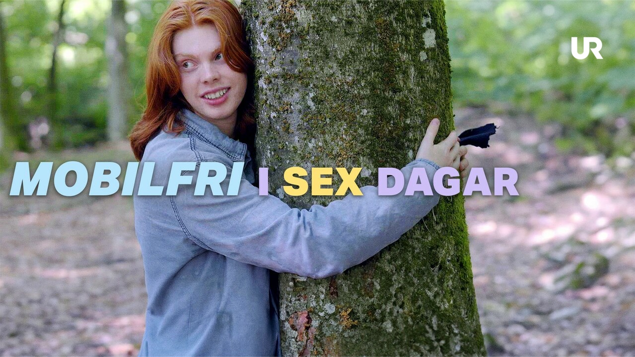 Mobilfri i sex dagar | UR Play