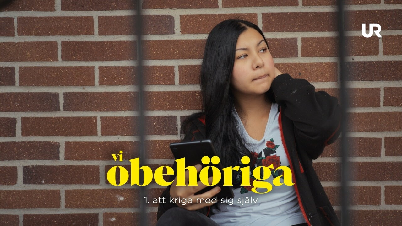 Vi obehöriga: Att kriga mot sig själv | UR Play
