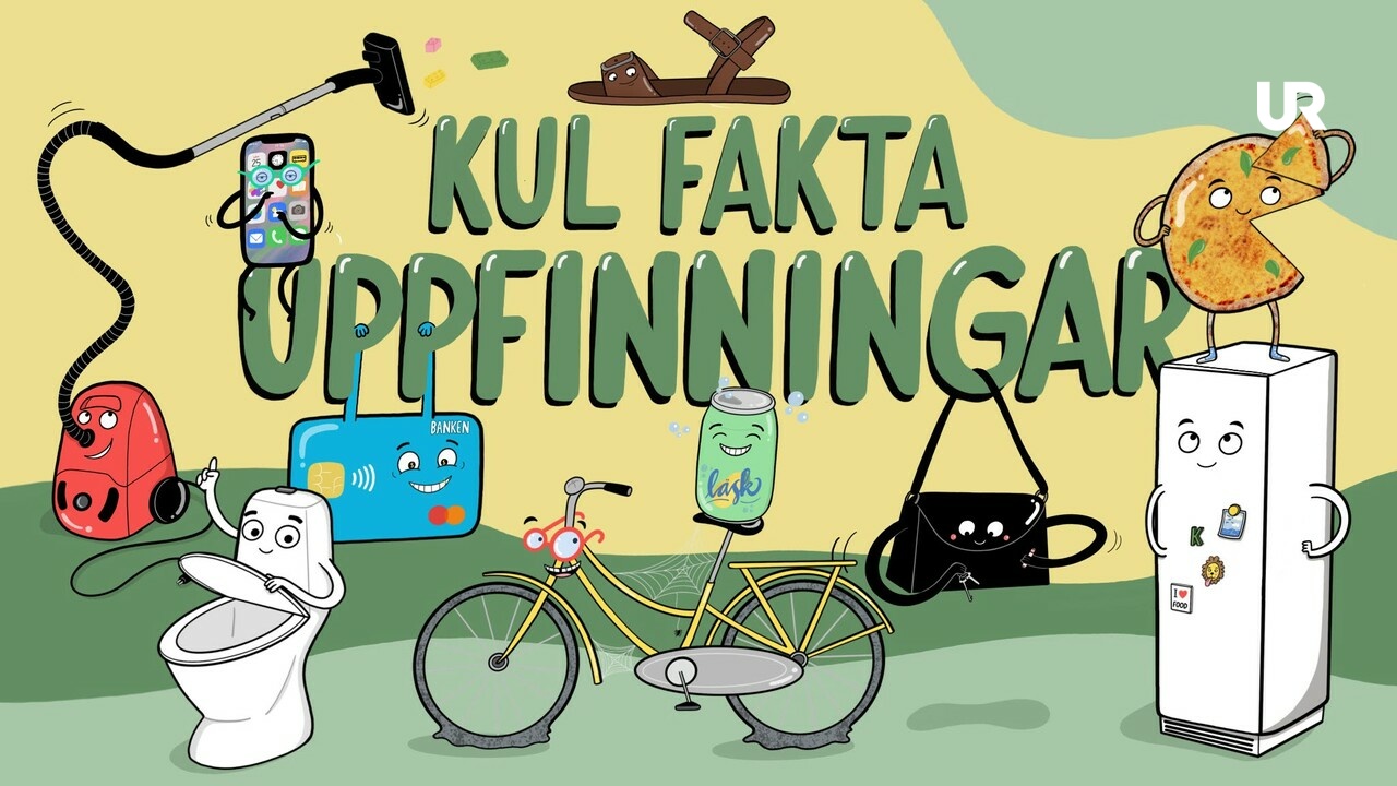 Kul fakta - uppfinningar | Om vardagliga sakers historia | F-3 | UR Play