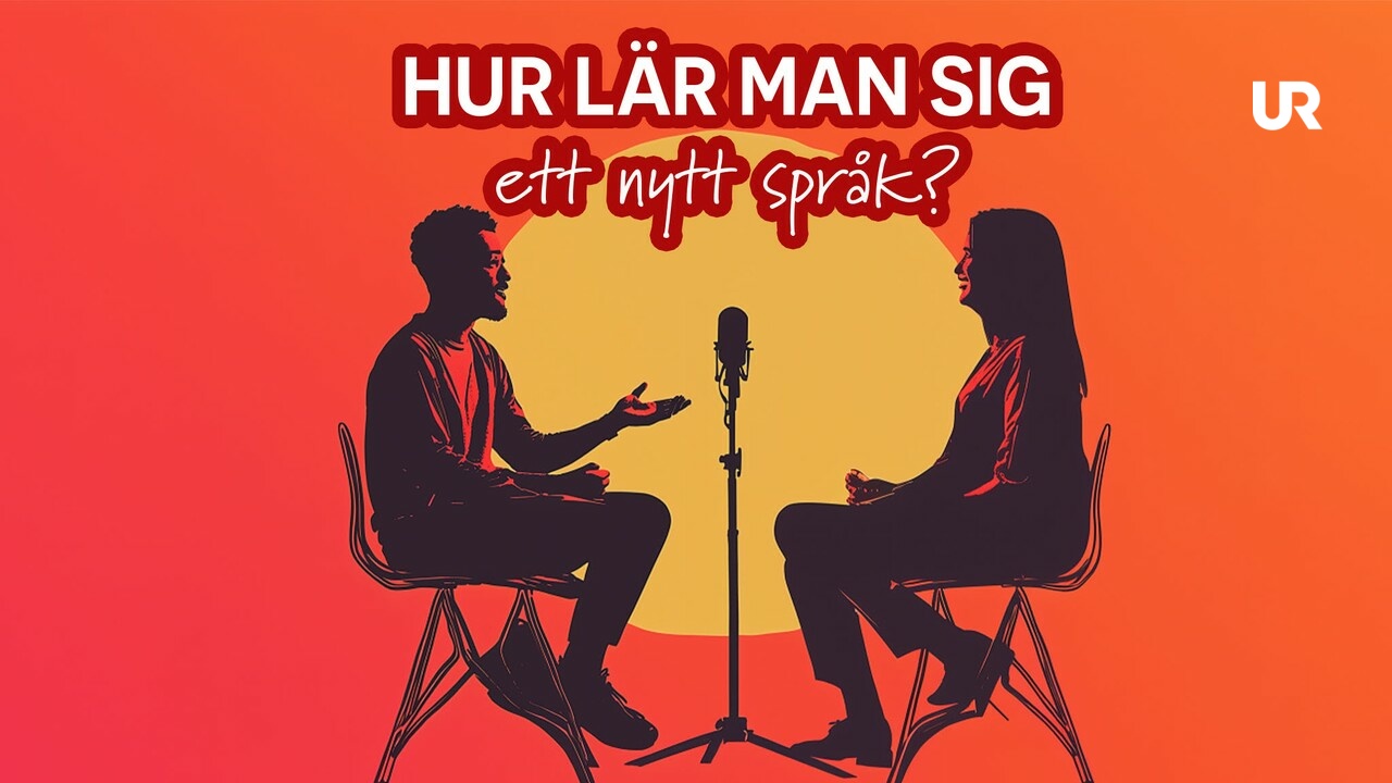 Hur lär man sig ett nytt språk? | UR Play
