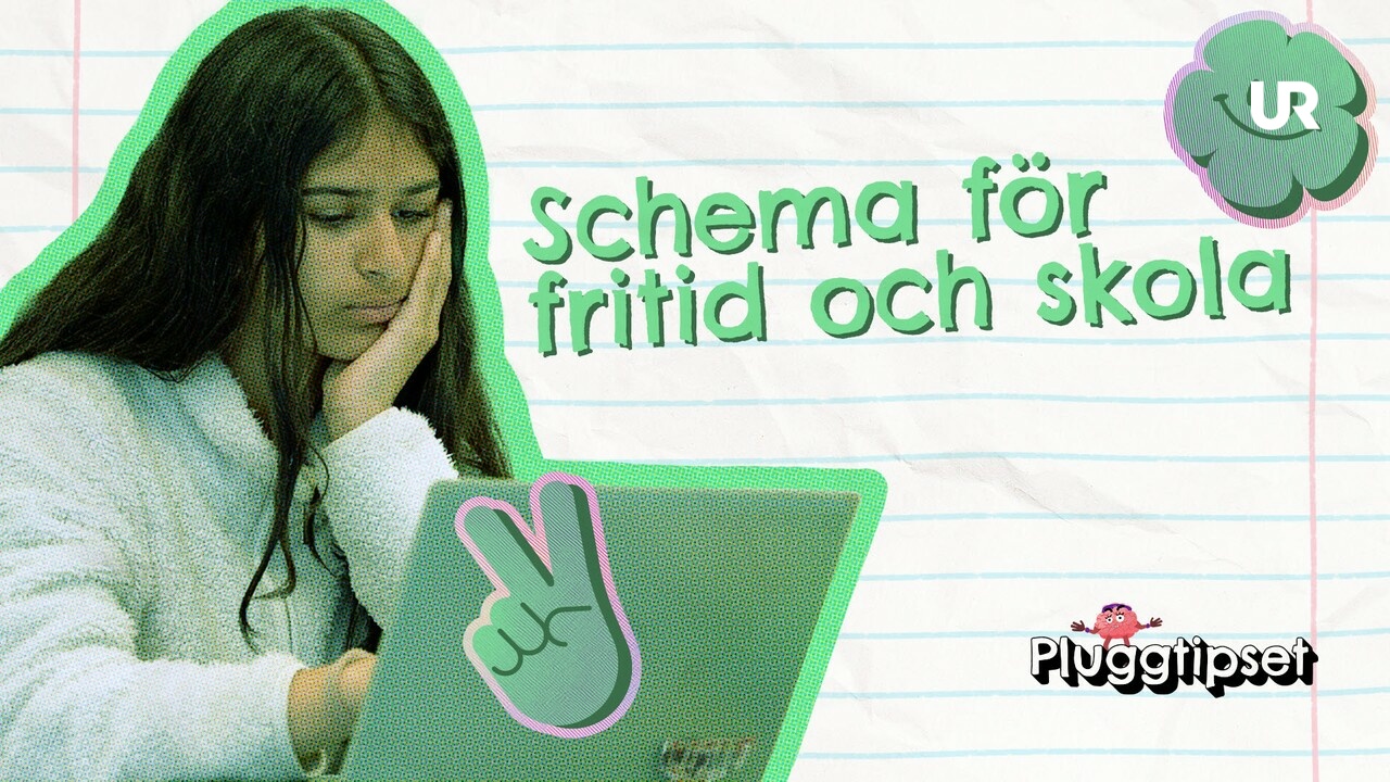 Pluggtipset - planering och struktur: Schema för fritid och skola | UR Play